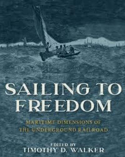 Virtual Book Talk: Sailing to Freedom: Maritime Dimensions of the ...